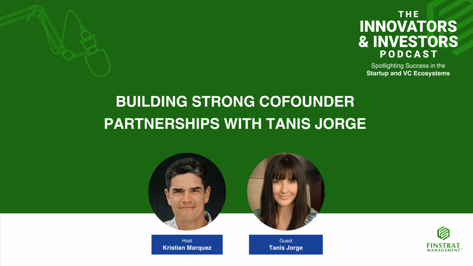 Building Strong Cofounder Partnerships with Tanis Jorge - FinStrat ...